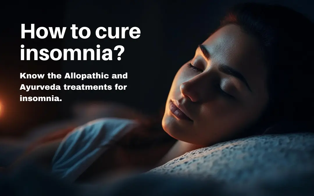 Ayurveda & Allopathy Approaches To Insomnia Treatment. Which Is Better ...